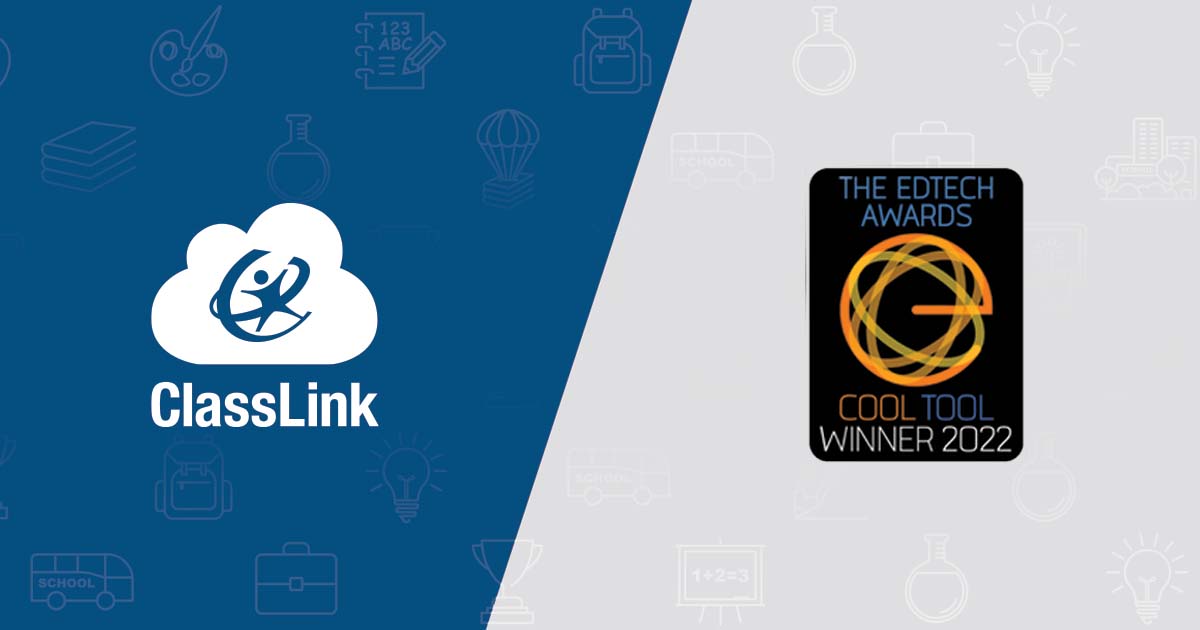 ClassLink News | ClassLink Wins Two 2022 EdTech Cool Tool Awards From EdTech Digest